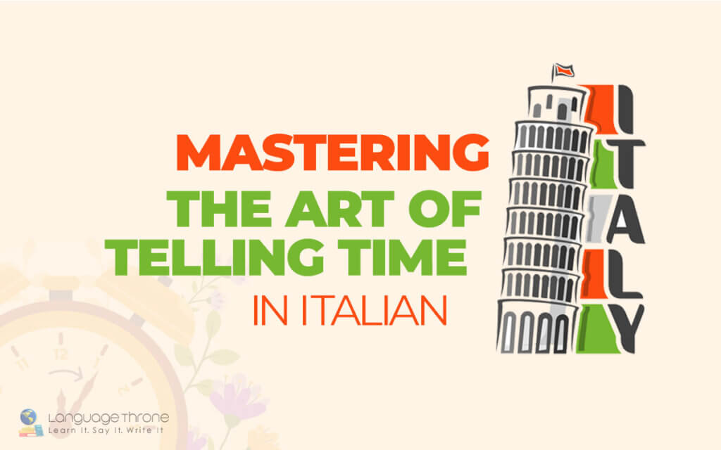 Mastering the Art of Telling Time in Italian: Essential Vocabulary ...