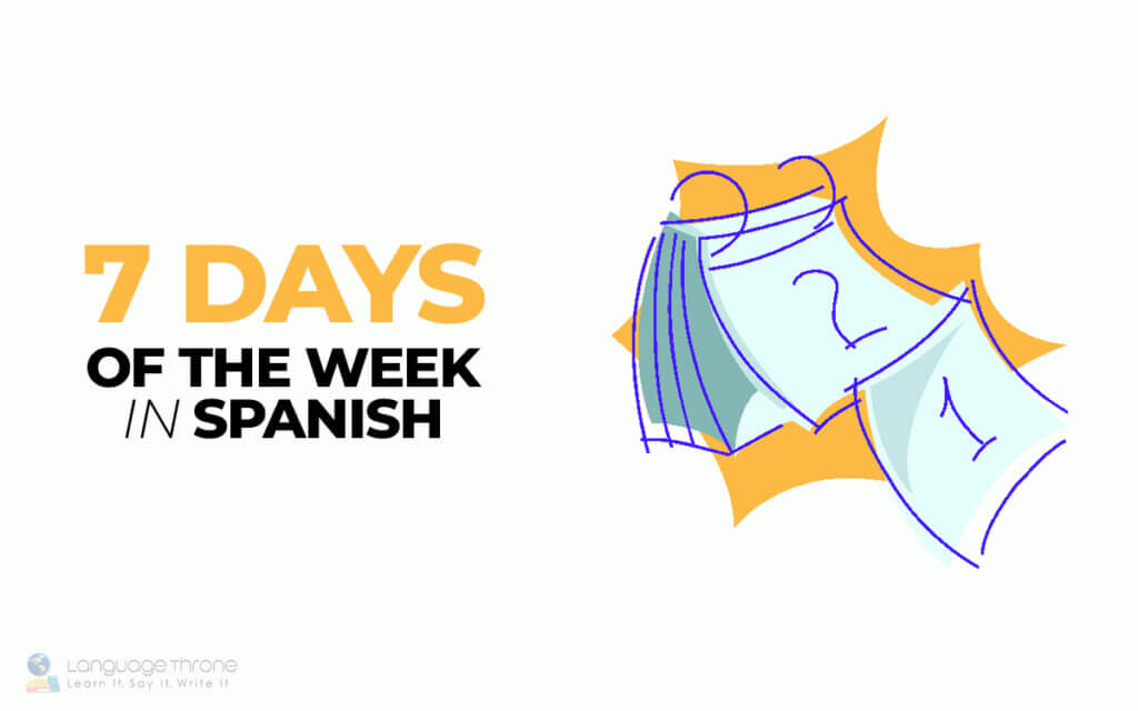 Learning The Days Of The Week In Spanish | Language Throne